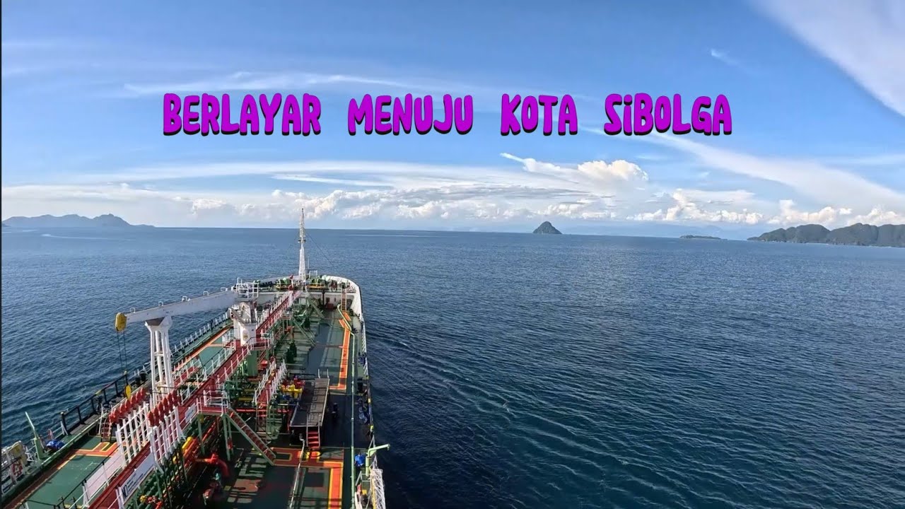 Kapal Tanker Pertamina MT.Kasim berlayar menuju Kota Sibolga dengan ...
