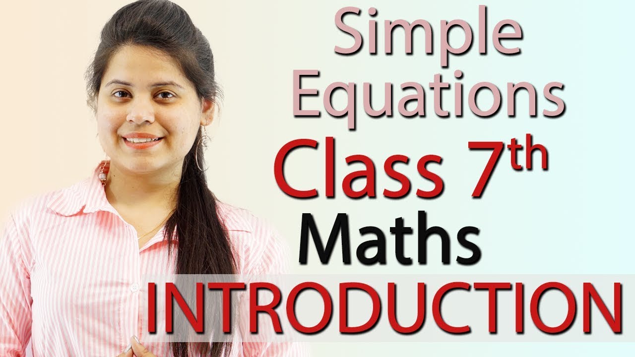 Simple Equations Chapter 4 Introduction NCERT Class 7th Maths simple-equations-chapter-4-introduction-ncert-class-7th-maths