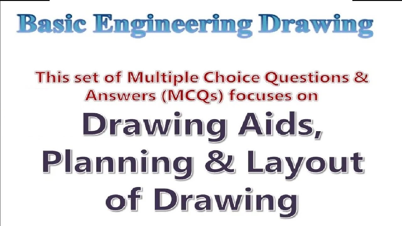 Most important MCQs on Engineering Drawing Aids, Planning, Layout ...