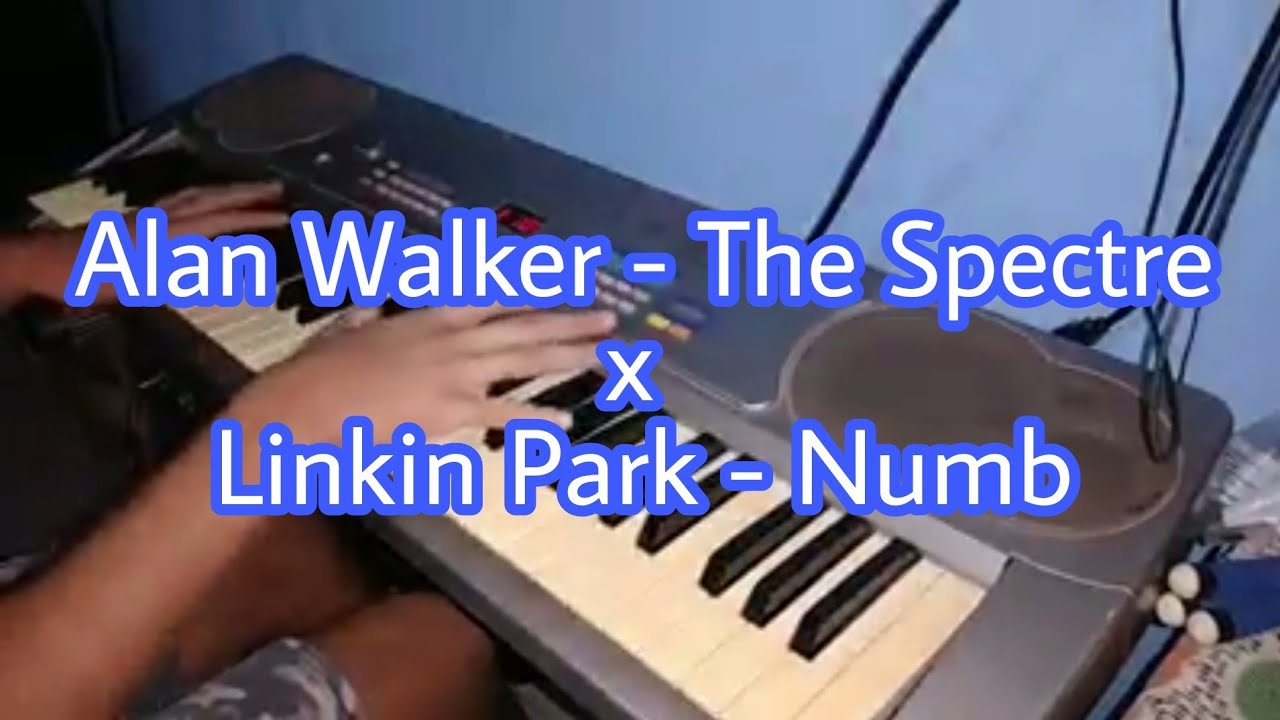 Alan Walker - The Spectre x Linkin Park - Numb - Teclado - YouTube