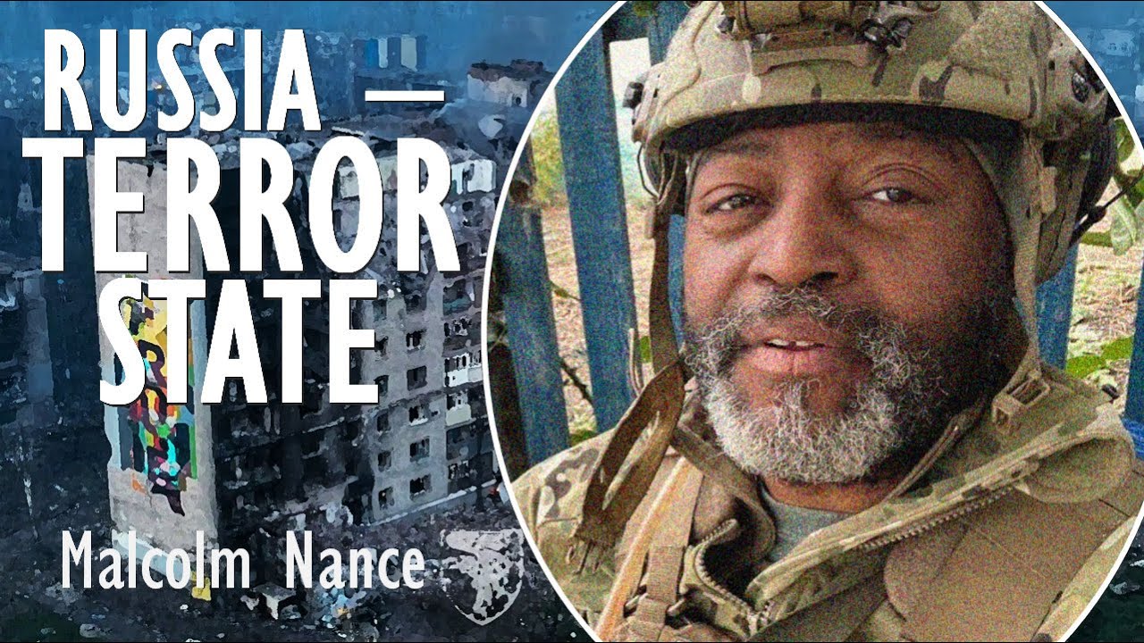 Malcolm Nance - Russia's Actions Show it has Become a Terrorist State ...