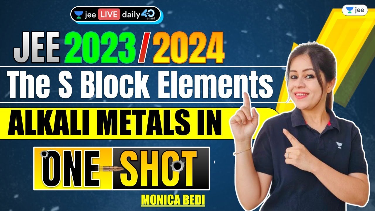 The S Block Elements L1 | Alkali Metals | One Shot | #jee2024 #jee2025 ...