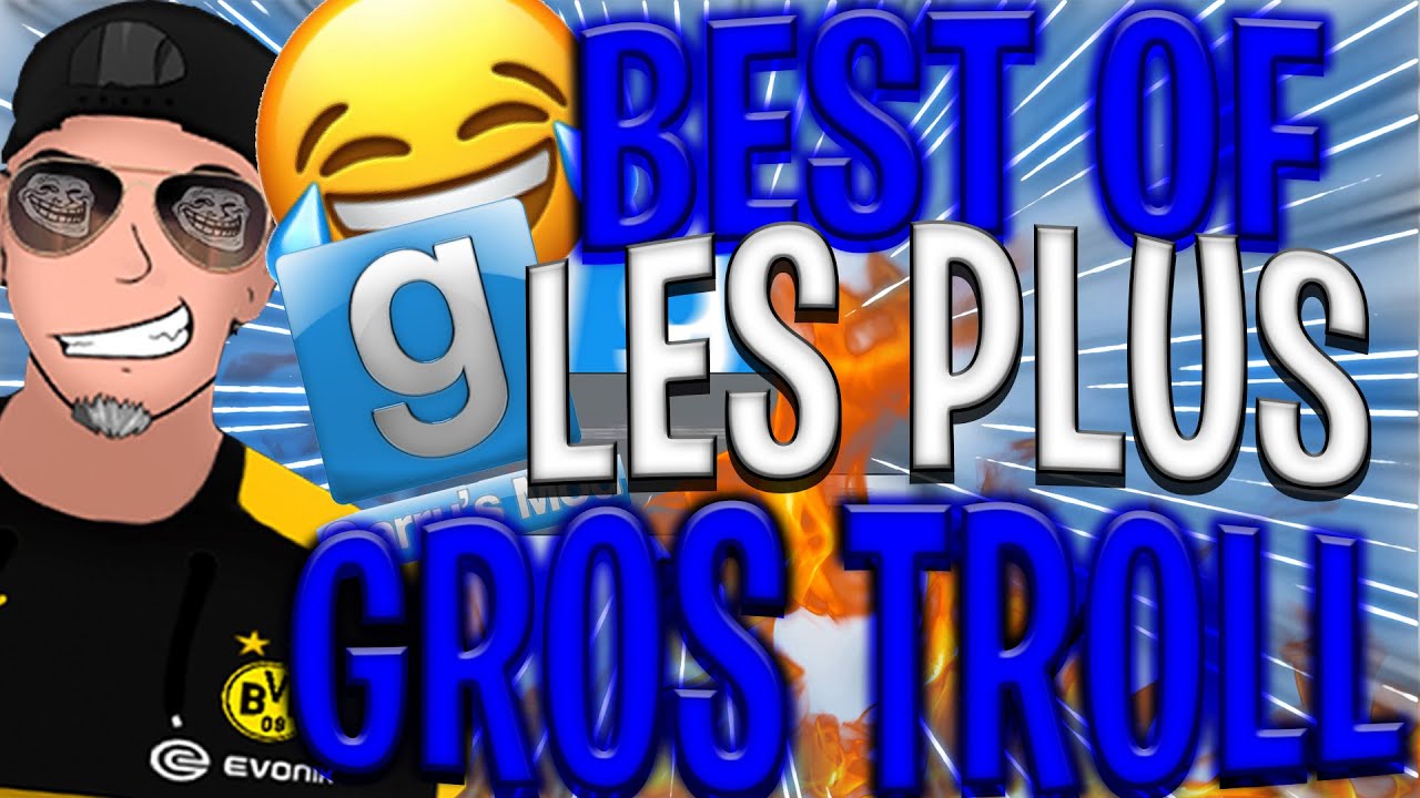 BEST OF MEILLEUR TROLL SUR GMOD !! DarkRP - YouTube