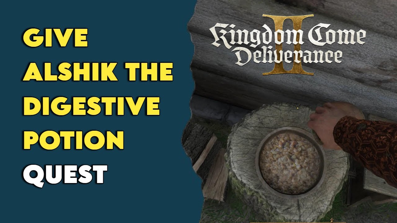 Give Alshik the digestive potion | Kingdom Come Deliverance 2 - YouTube