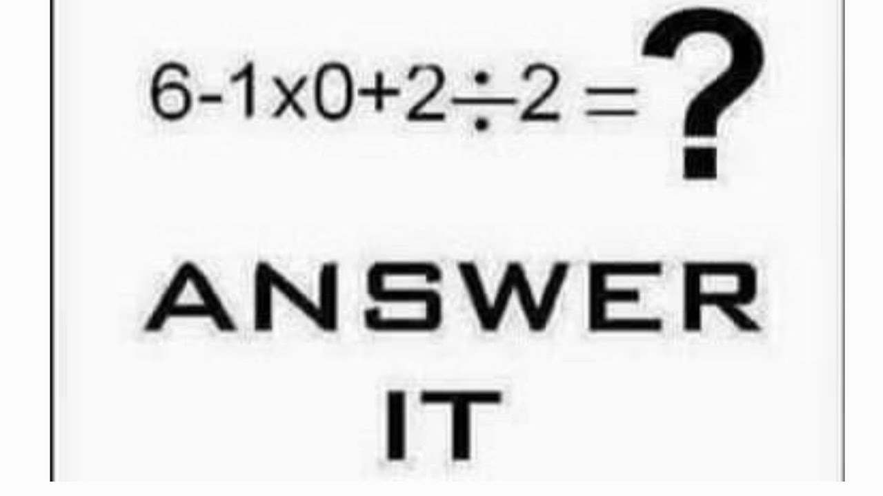 Math: 6-1×0+2÷2=? Can you answer this correctly? | MDAS PEMDAS BODMAS ...