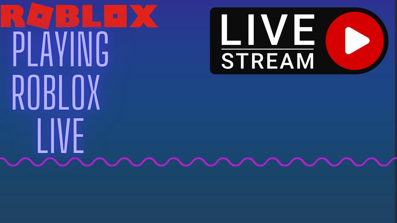 Roblox Live stream - YouTube