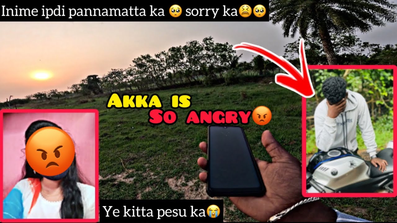 Inime ipdi pannamatta ka 🥺so sorry 😣 | akka angry 😡 | ye kitta pesu ...