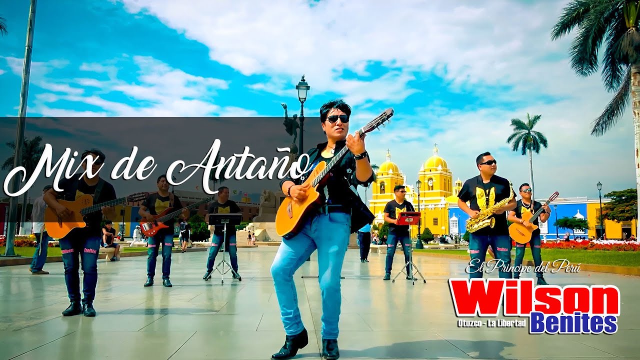Wilson Benites - Mix de Antaño - YouTube