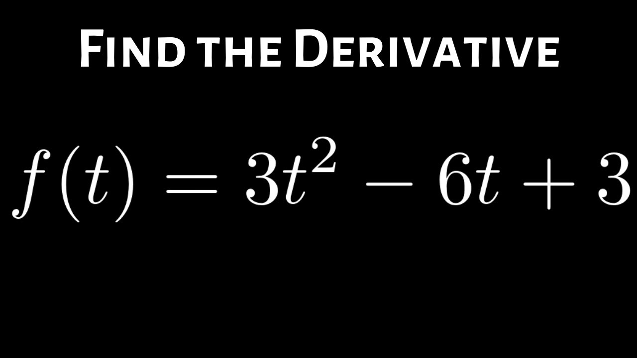 Derivative Of F t 3t 2 6t 3 Using The Power Rule YouTube derivative-of-f-t-3t-2-6t-3-using-the-power-rule-youtube