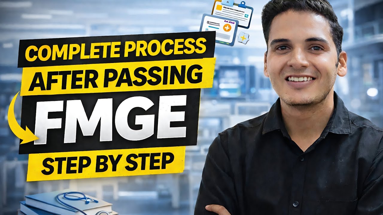 COMPLETE PROCESS AFTER PASSING FMGE - STEP BY STEP | FMGE JAN 2026 | Dr ...