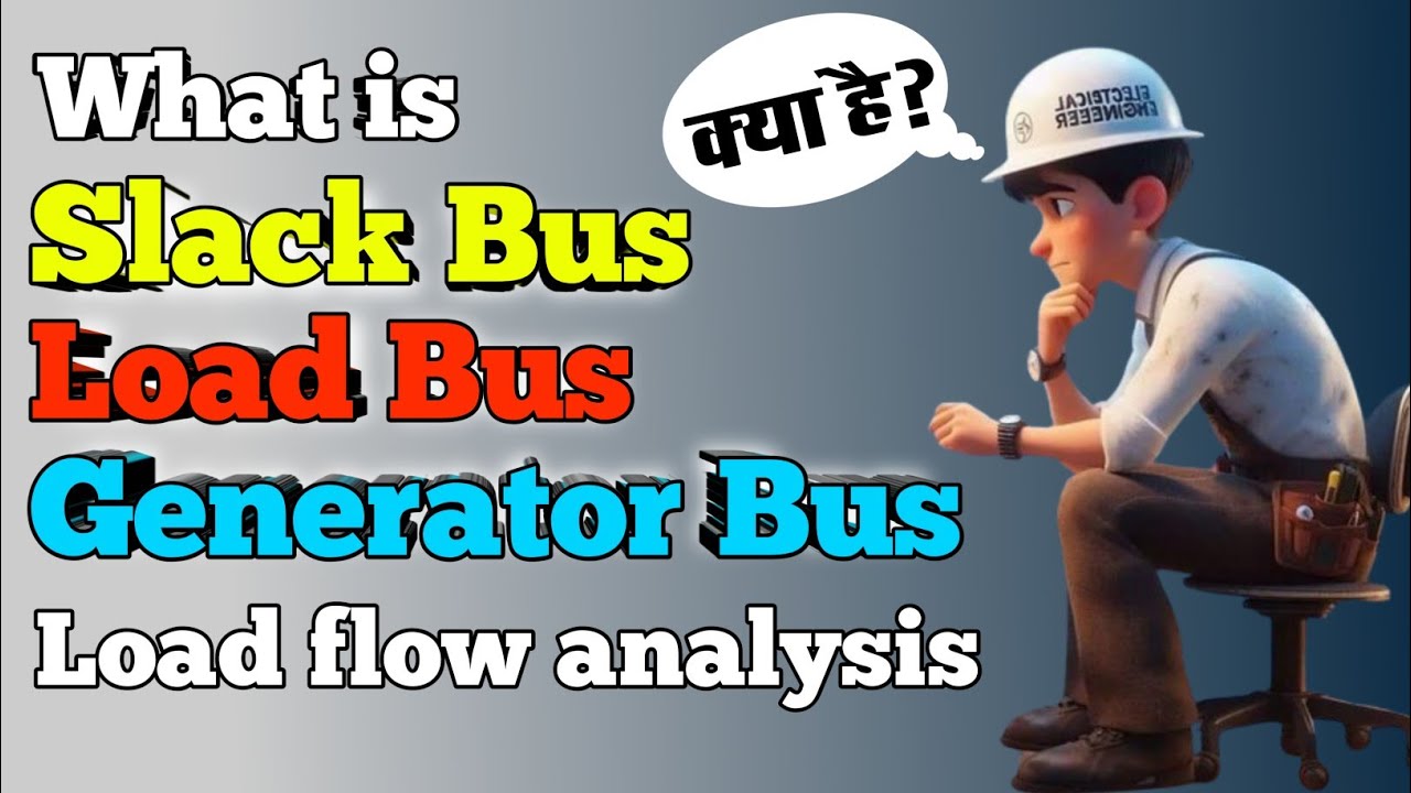 What Is Slack Bus What Is Load Bus What Is Generator Bus Types what-is-slack-bus-what-is-load-bus-what-is-generator-bus-types