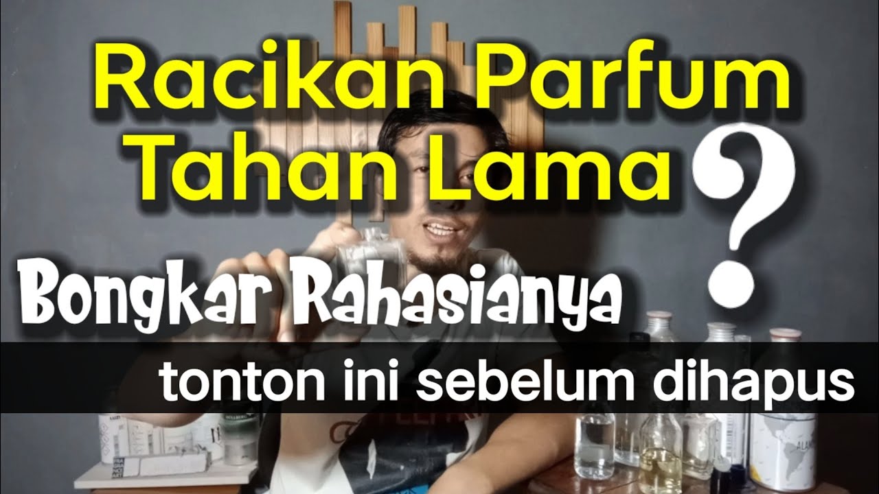 Komposisi dan Cara meracik parfum - YouTube