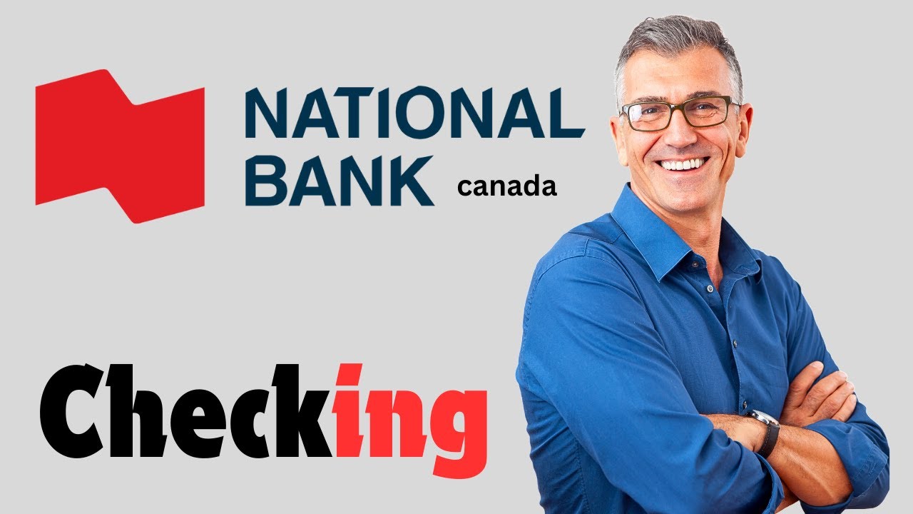 How to open National Bank of Canada checking account - YouTube