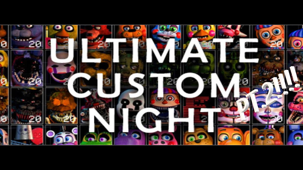 Vents only Challenge! FNAF Ultimate Custom Night (part 2) - YouTube