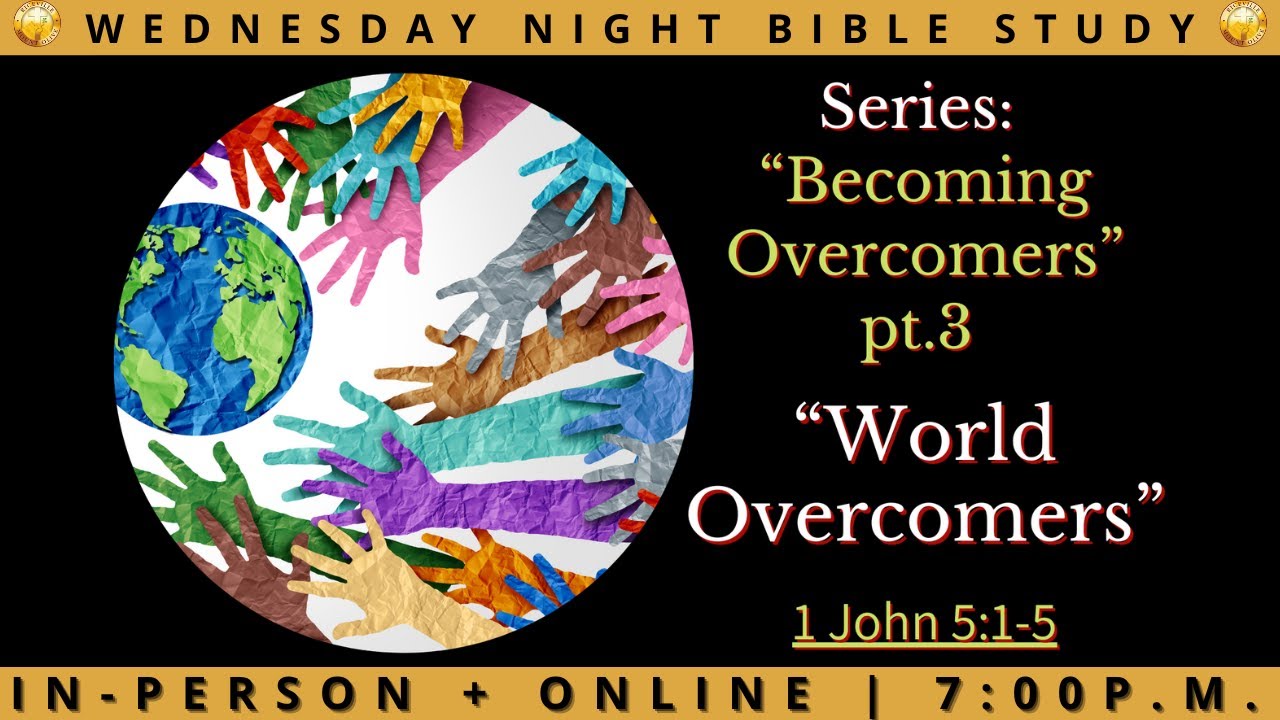 03.22.23 | Bible Study - "World Overcomers" - YouTube