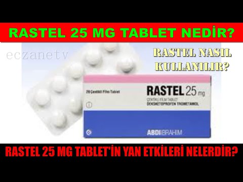 Rastel 25 Mg Tablet Nedir? Rastel Tablet'in Yan Etkileri Nelerdir? Rastel Tablet Nasıl Kullanılır?