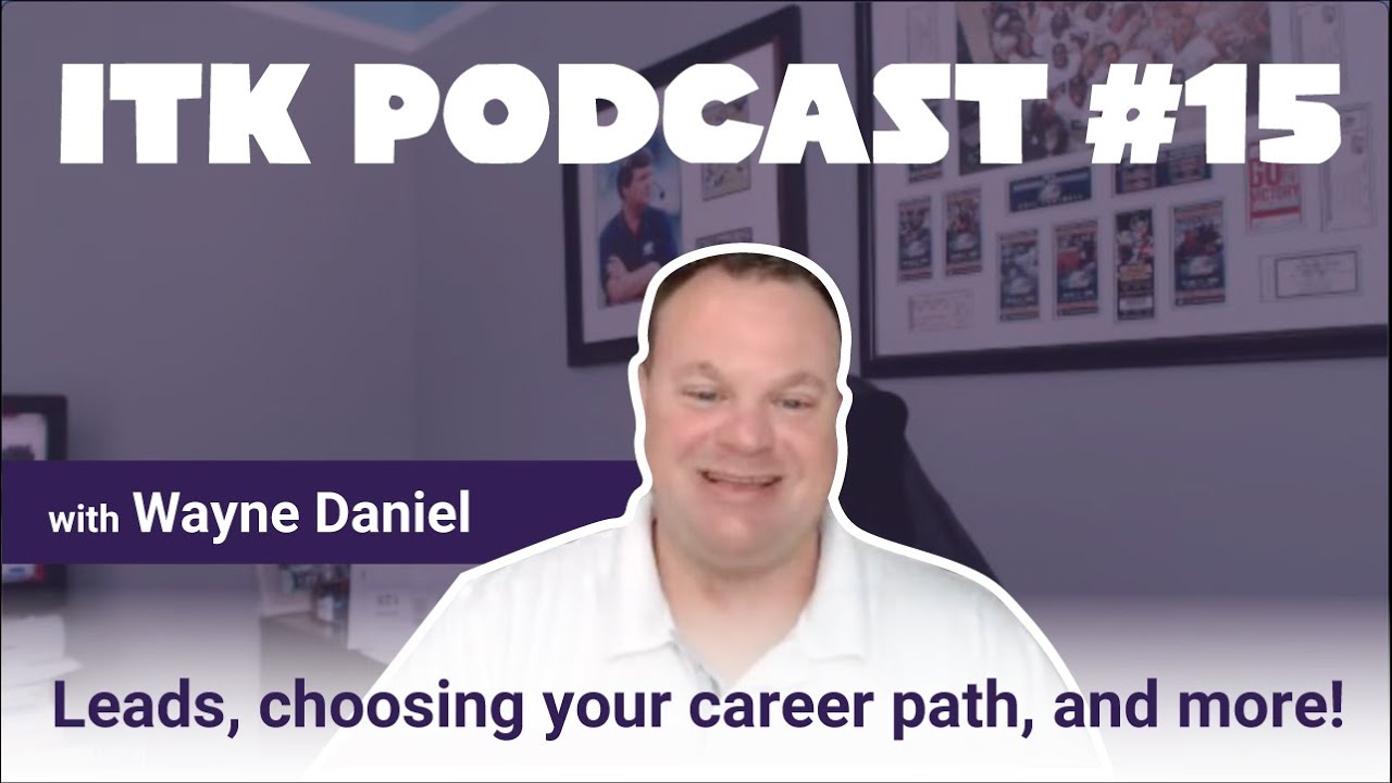 ITK Podcast #15 - W2 or 1099? Wayne Daniel on choosing the best ...