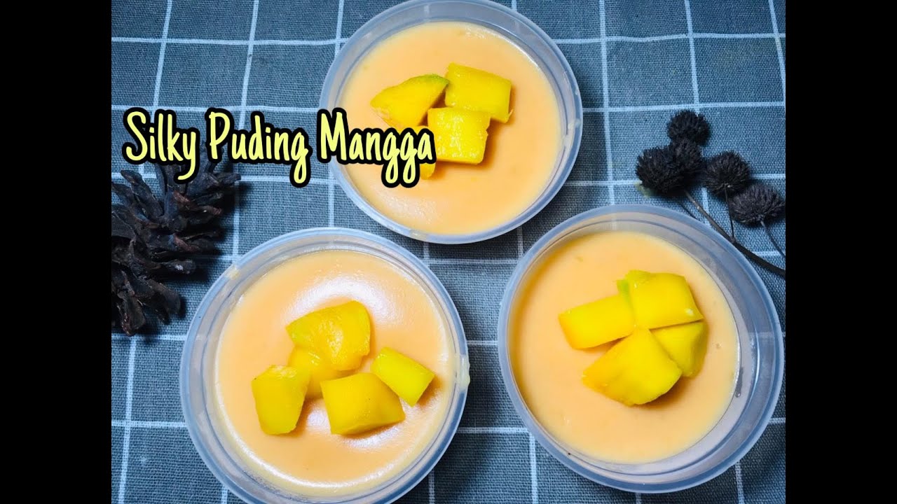Resep Simple Silky Puding Mangga | Silky Mango Pudding - YouTube