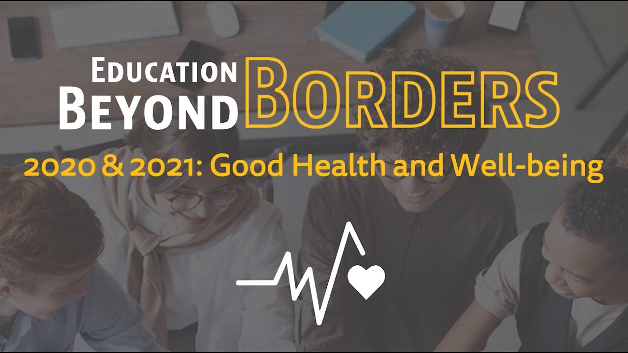 Education Beyond Borders: Good Health and Well-being - YouTube