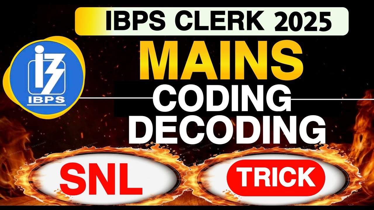 ⛔IBPS Clerk MAINS Level Coding Decoding ⚠️SNL Trick | SBI Clerk 2025 # ...