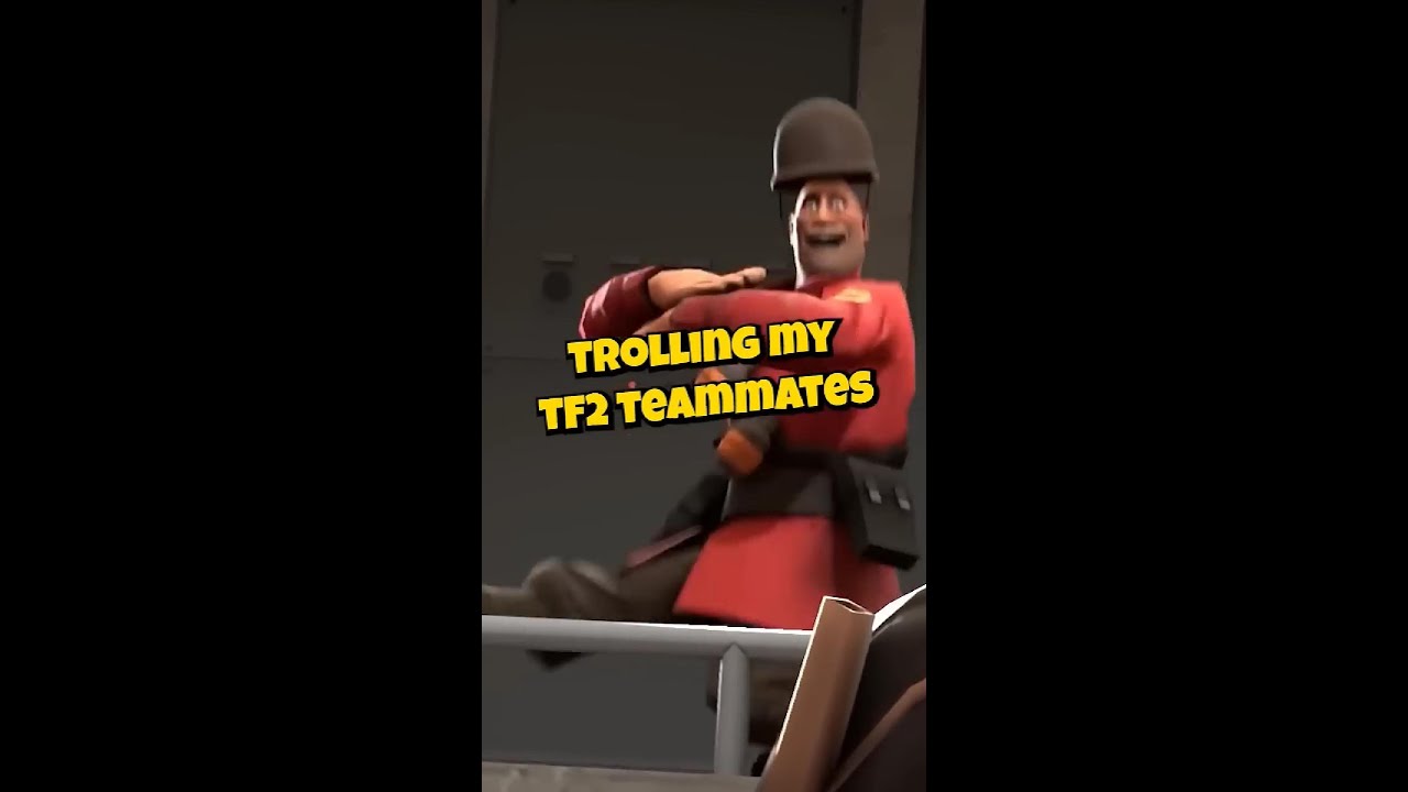Trolling my teammates as Soldier from TF2 - YouTube