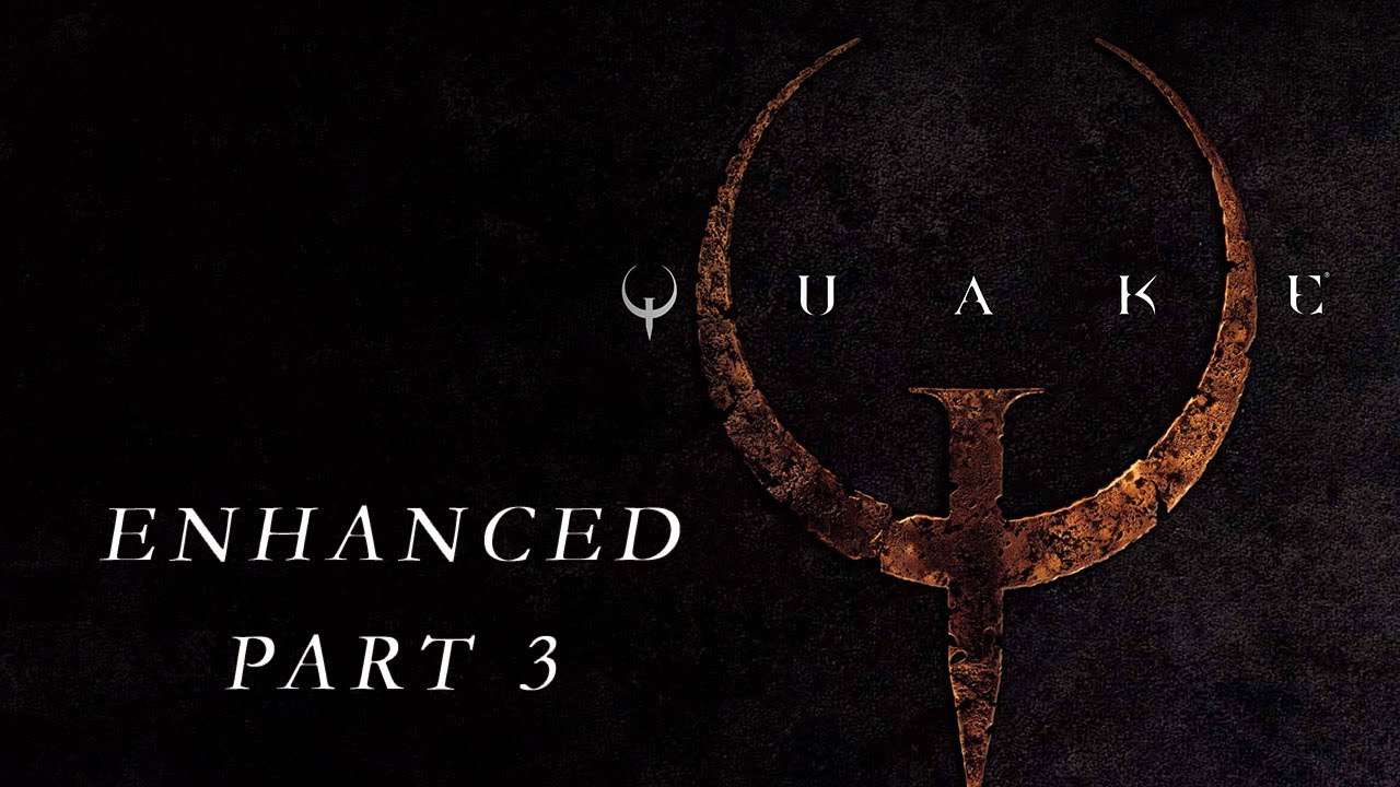 Прохождение Quake Enhanced. Часть 3. - YouTube