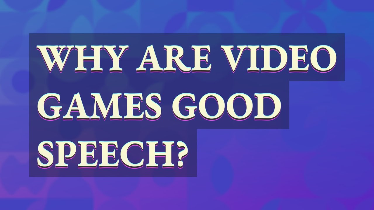 Why Are Video Games Good Speech YouTube Why Are Video Games Good Speech YouTube
