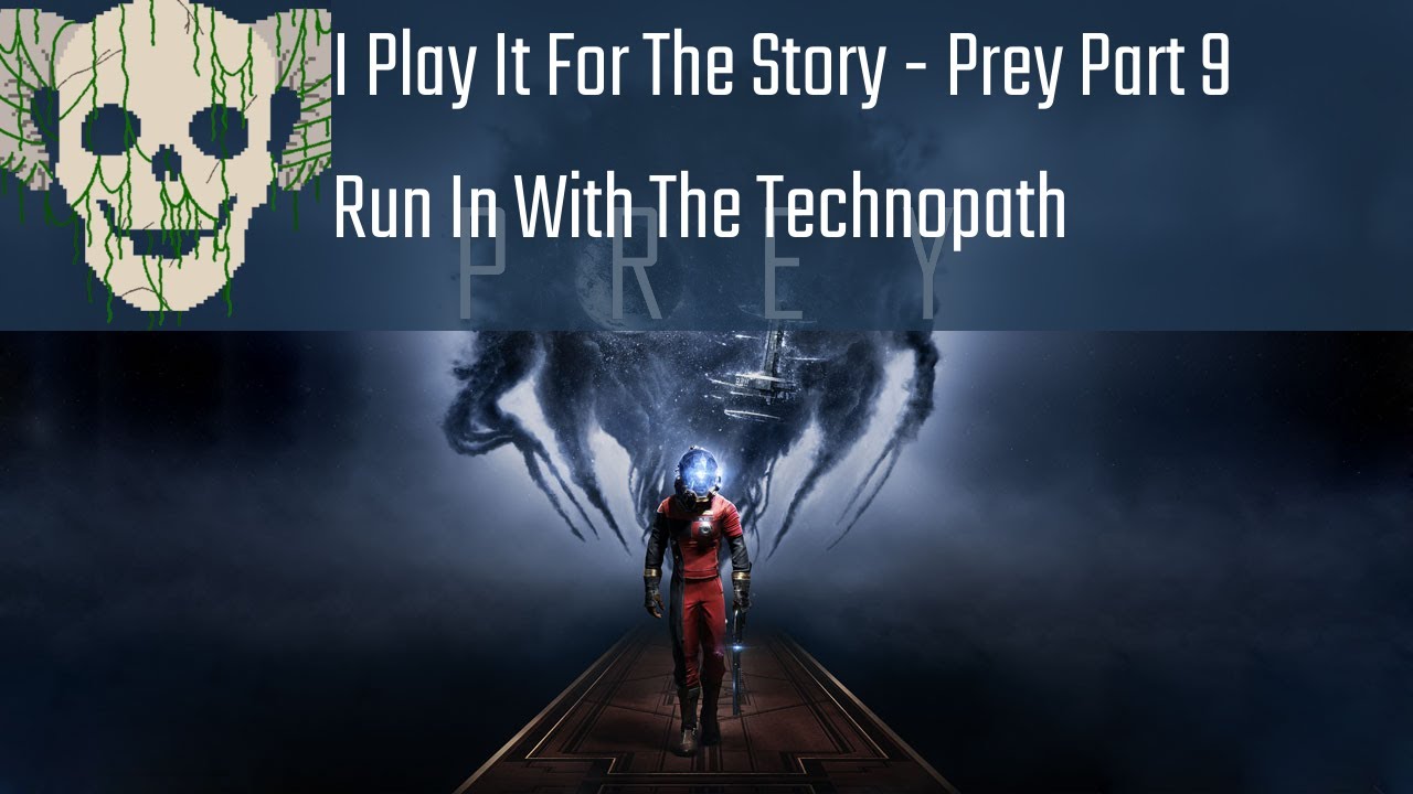 I Play It For The Story Prey Part 9 Run In With The Technopath