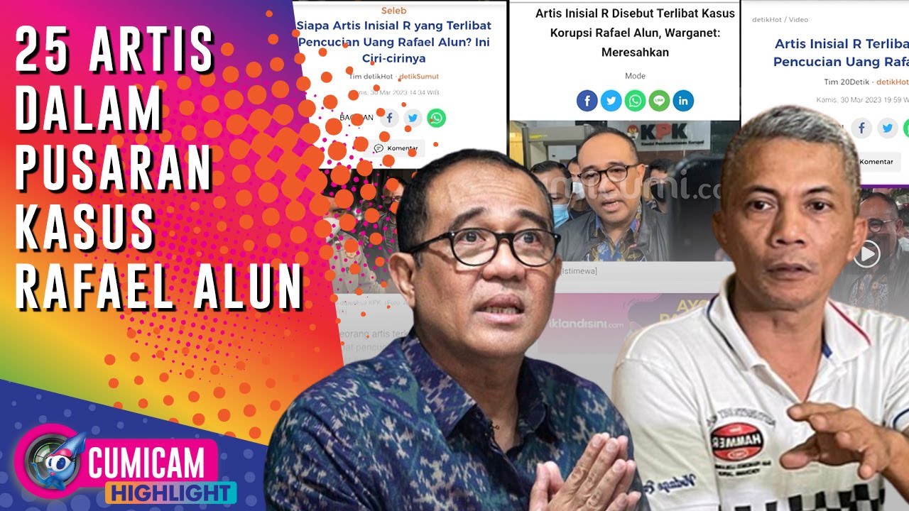 Artis Terlibat Kasus Rafael Alun Bertambah Jadi 25 Orang, hingga ...