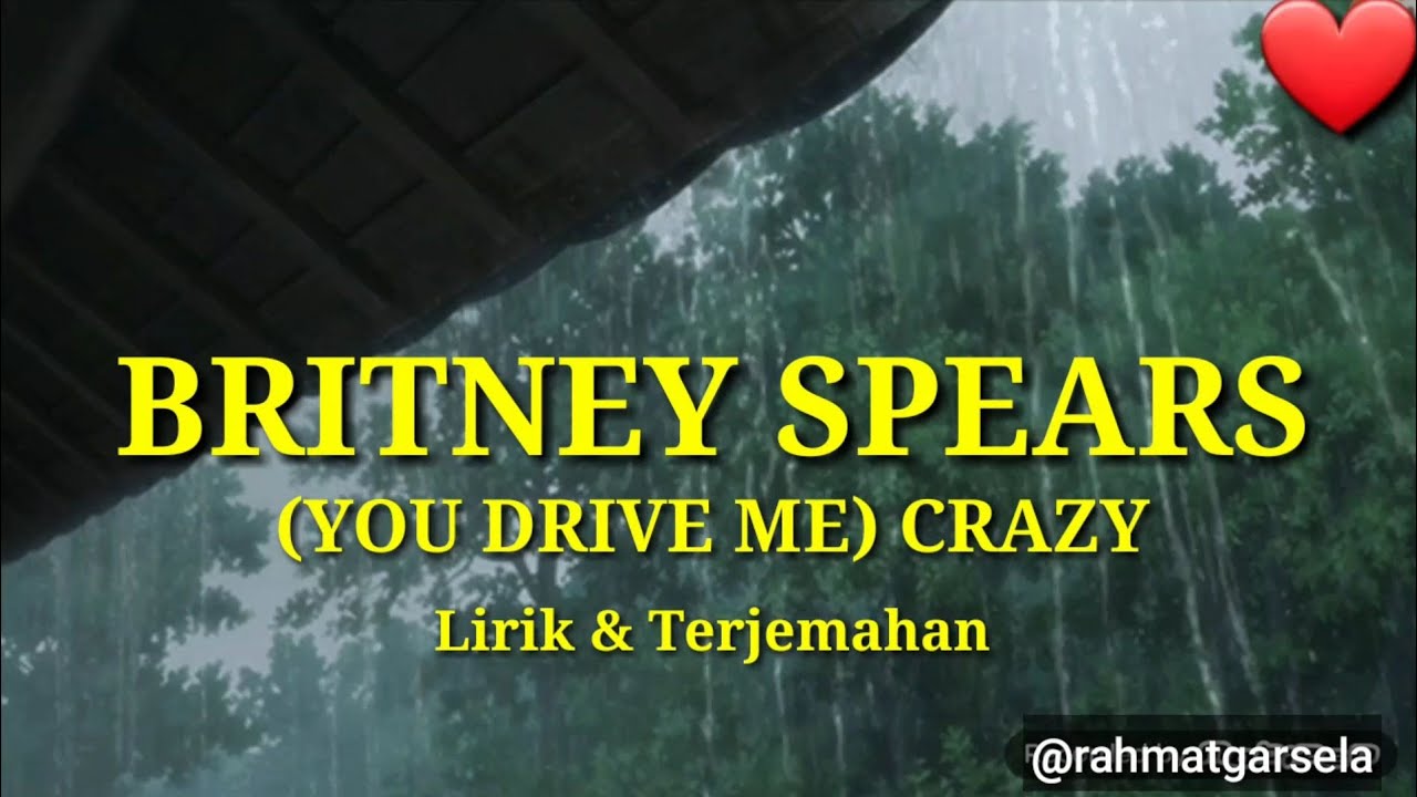 Britney Spears - (You Drive Me) Crazy | Lirik & Terjemahan Indonesia ...