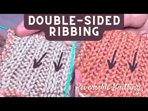 Double Sided Knit Ribbing - Reversible Knitting With Rib - YouTube