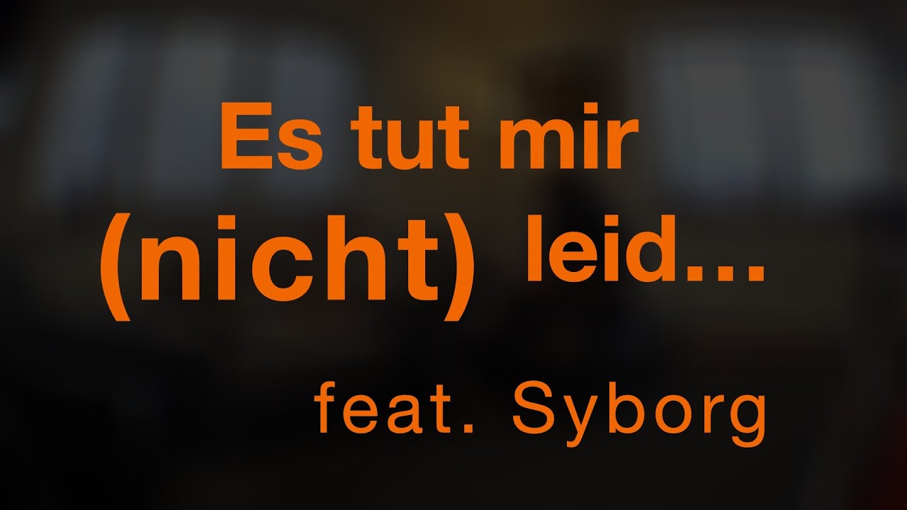 Daniel Senger feat. Syborg - Es tut mir (nicht) leid... - YouTube