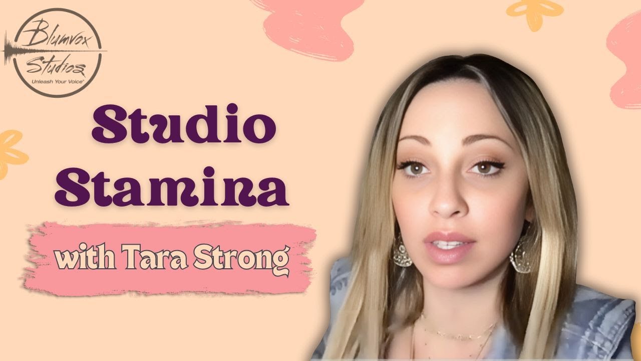 How to Keep Your Stamina in the Studio with Tara Strong - YouTube