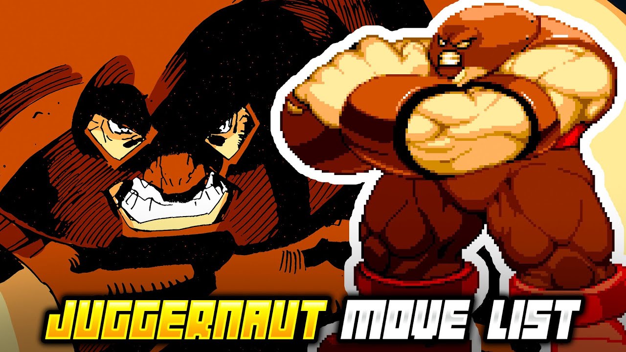 JUGGERNAUT MOVE LIST - Marvel Super Heroes (MSH) - YouTube