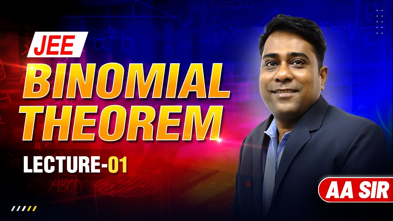 Lec 01 Binomial Theorem JEE English By AA Sir #aasir #jee - YouTube