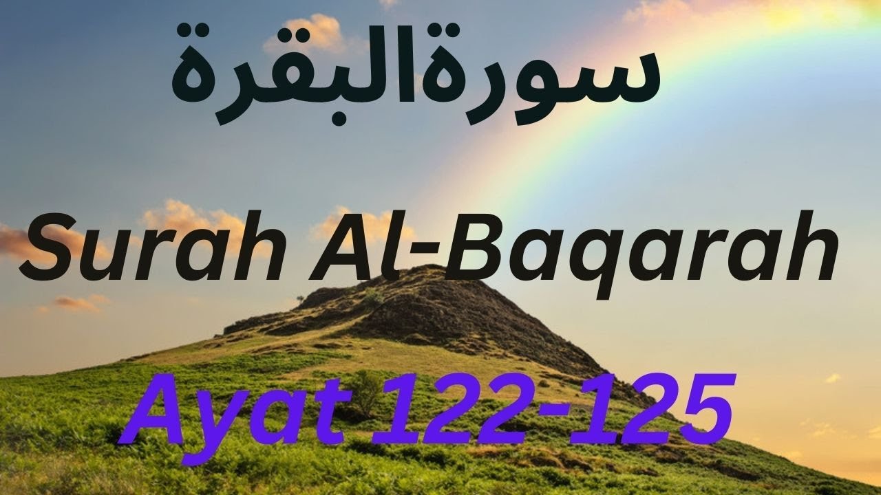 "Exploring the Wisdom of Surah Al-Baqarah"Ayat 122-125 - YouTube