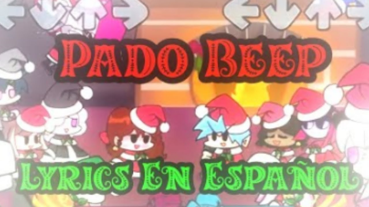 Pado Beep FNF Lyrics Al Español Especial 🌟 Navidad 🎄🎁 - YouTube
