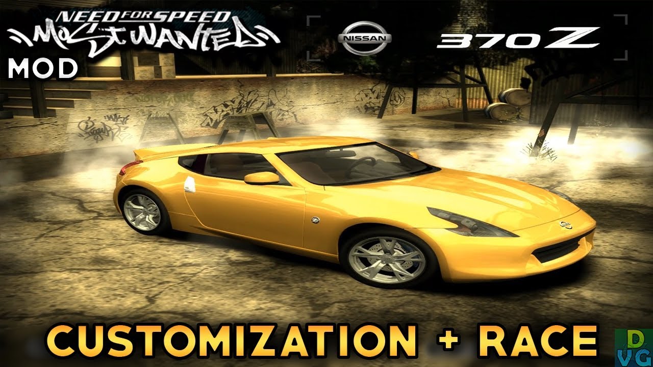 NFS Most Wanted | Nissan 370Z - Customization + Race (MOD) - YouTube