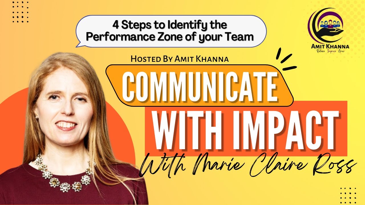 Communicate with Impact #10- 4Steps to Identify the Performance Zone of ...