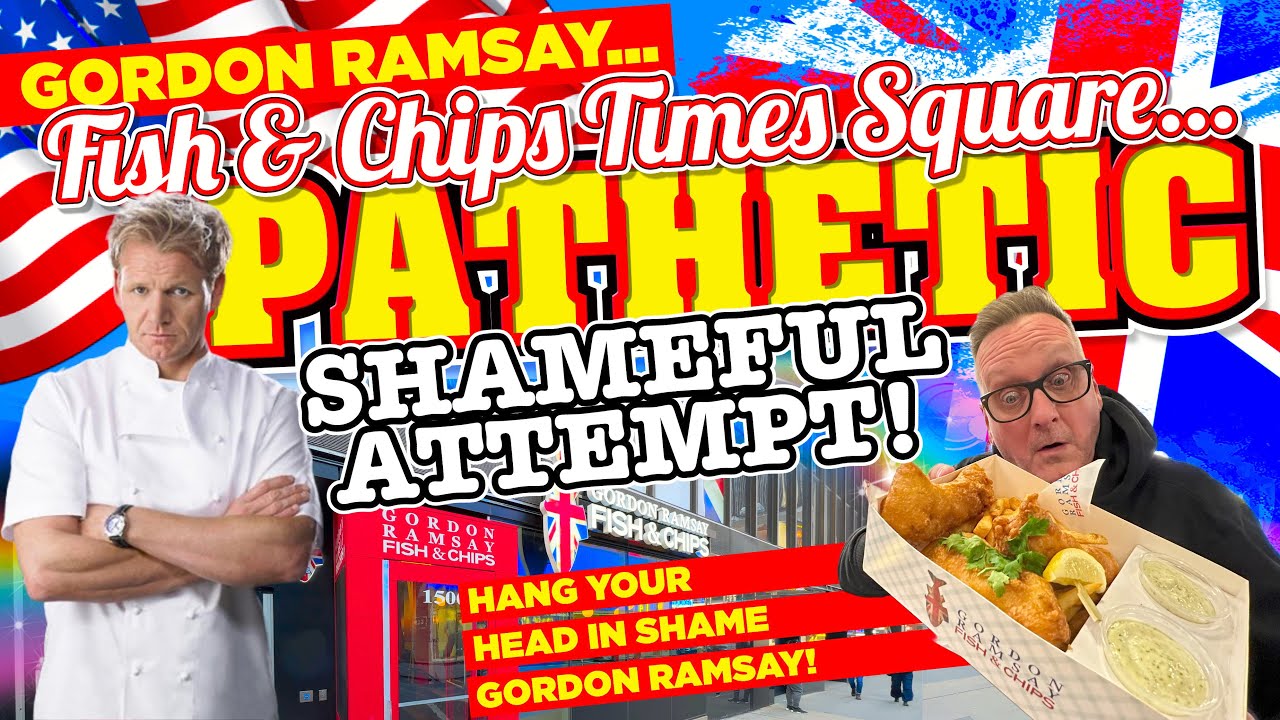 AVOID Gordon Ramsay Fish & Chips in Times Square NYC a PATHETIC ...