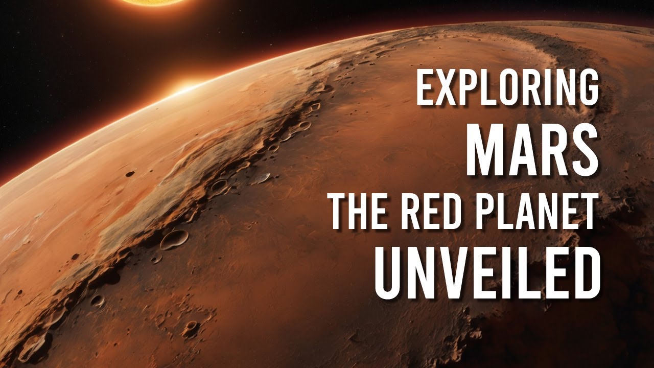 Exploring Mars: The Red Planet Unveiled - YouTube