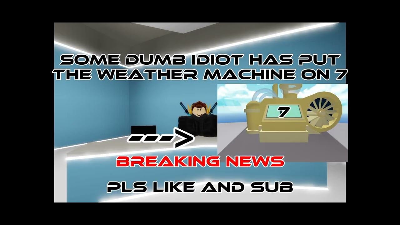 some dumb idiot put the weather machine on 7 - YouTube