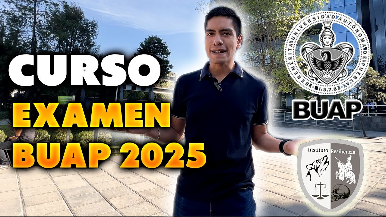 CURSO DE ADMISIÓN BUAP 2025 [LICENCIATURAS Y PREPARATORIAS] - Instituto Resiliencia | TORETO1309 ...