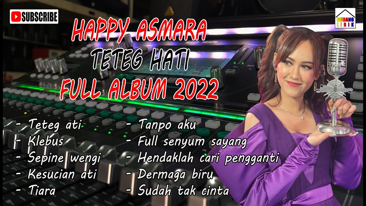 Happy asmara - Teteg ati full album - YouTube