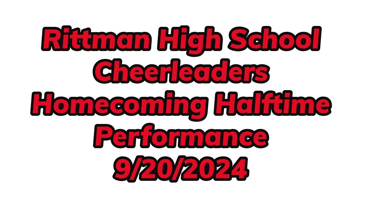 Rittman High School Cheerleaders Homecoming Halftime Performance 9/20 ...