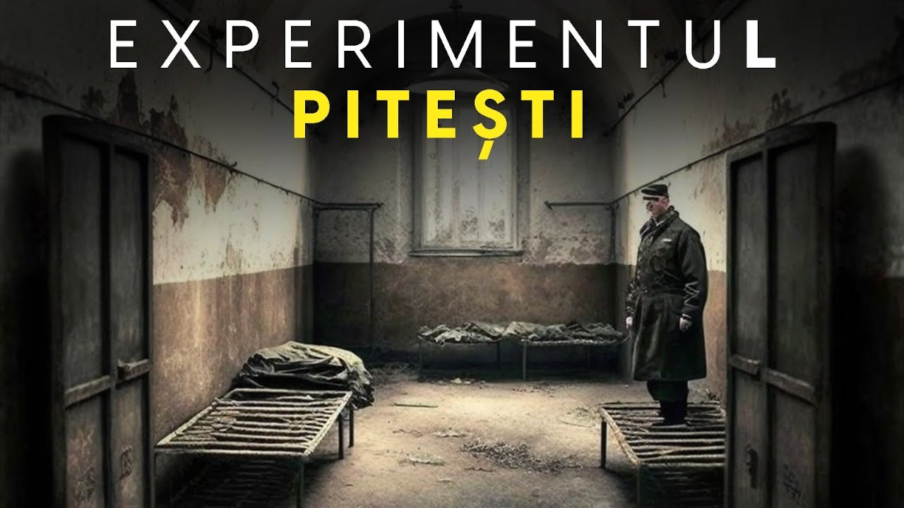 Experimentul Care A Zguduit Lumea - Fenomenul Pitești - YouTube
