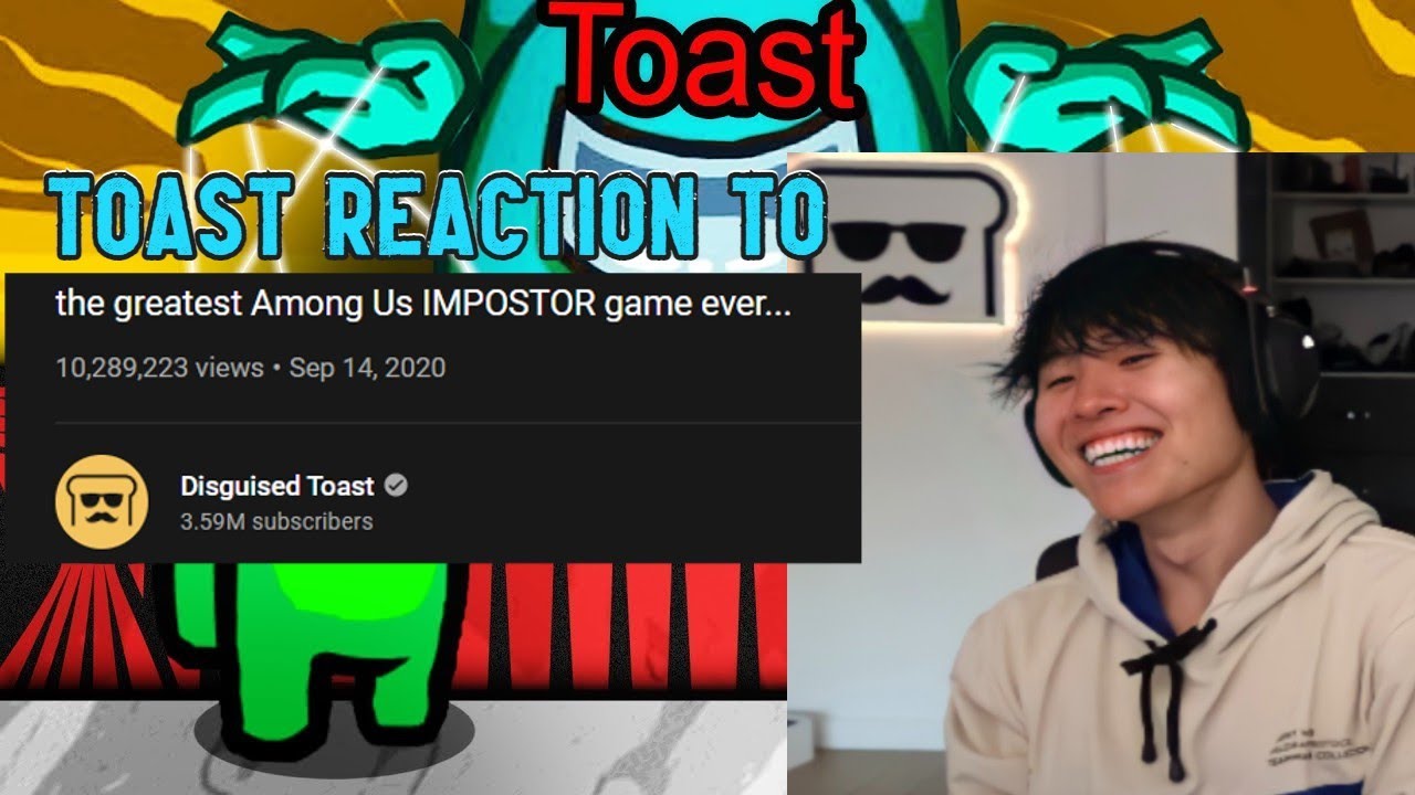 Disguised Toast reaction to his "the greatest Impostor Among Us game ...