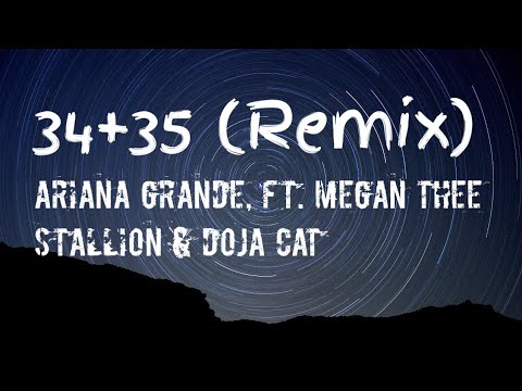 Ariana Grande 34+35 Remix Lyrics ft Megan Thee Stallion & Doja Cat|top ...