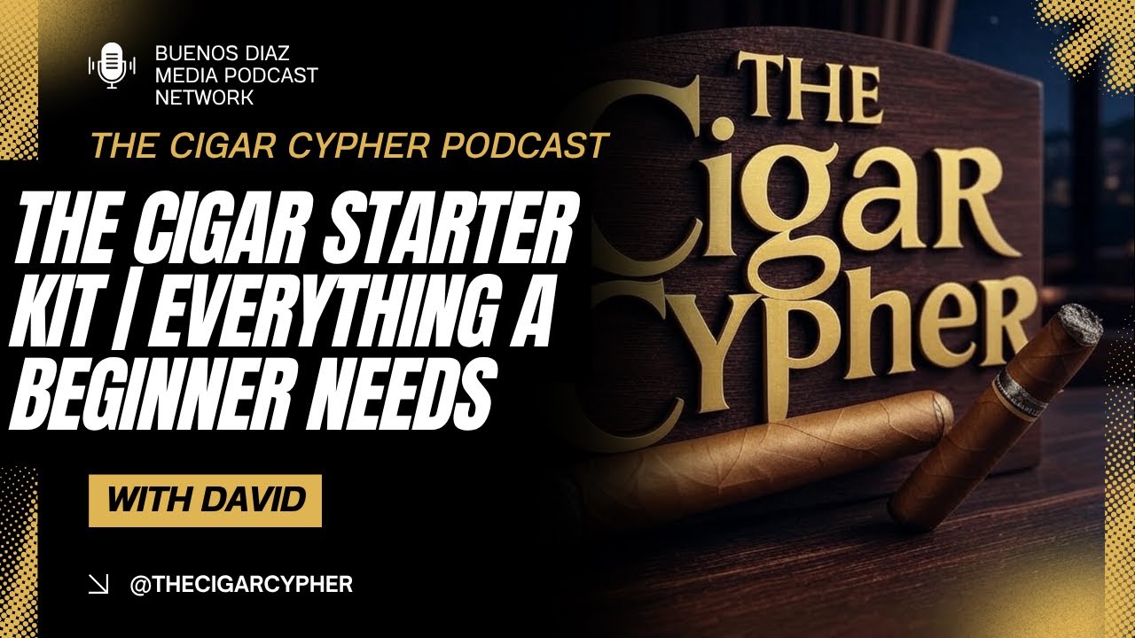The Cigar Starter Kit | Everything a Beginner Needs to Know About ...