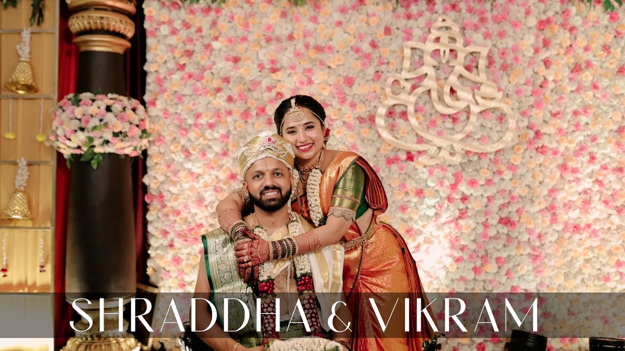 SHRADDHA & VIKRAM WEDDING HIGHLIGHTS - YouTube